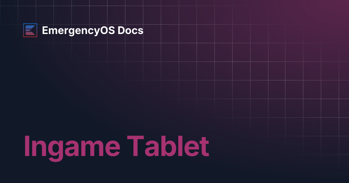 Ingame Tablet | EmergencyOS Docs