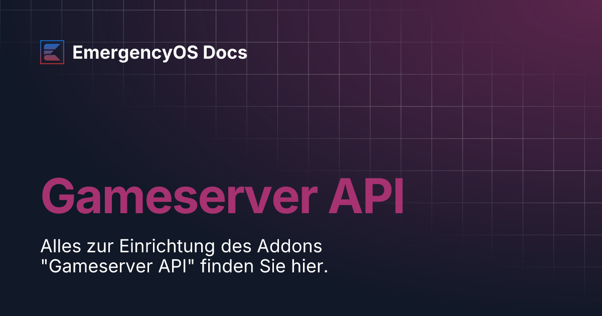 Gameserver API | EmergencyOS Docs